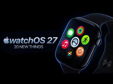 Apple watchOS 27 Supported Devices Revealed - Geeky Gadgets