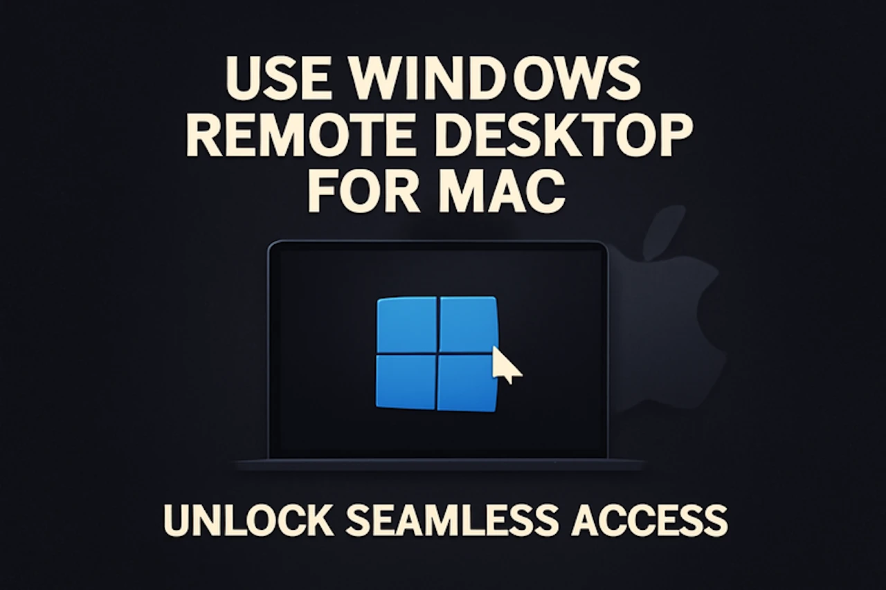 Use Windows Remote Desktop for Mac - Unlock Seamless Access - Geeky Gadgets